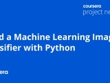 Build A Machine Learning Image Classifier With Python Coursya