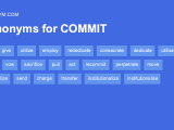 Another Word For Commit Synonyms Antonyms