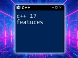 Unlocking C 17 Features A Quick Guide