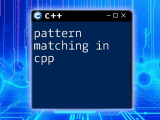 Pattern Matching In Cpp A Quick Guide
