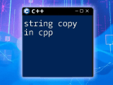 Cpp String Copy Mastering The Art Of String Duplication