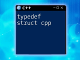 Using Typedef Struct In Cpp A Quick Guide