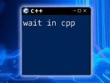 Mastering Wait In Cpp Quick Commands And Examples