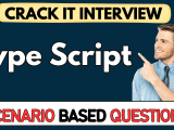 Typescript Practical Interview Questions Crack It Interview