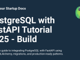 Postgresql With Fastapi Tutorial 2025 Build Production Ready Database