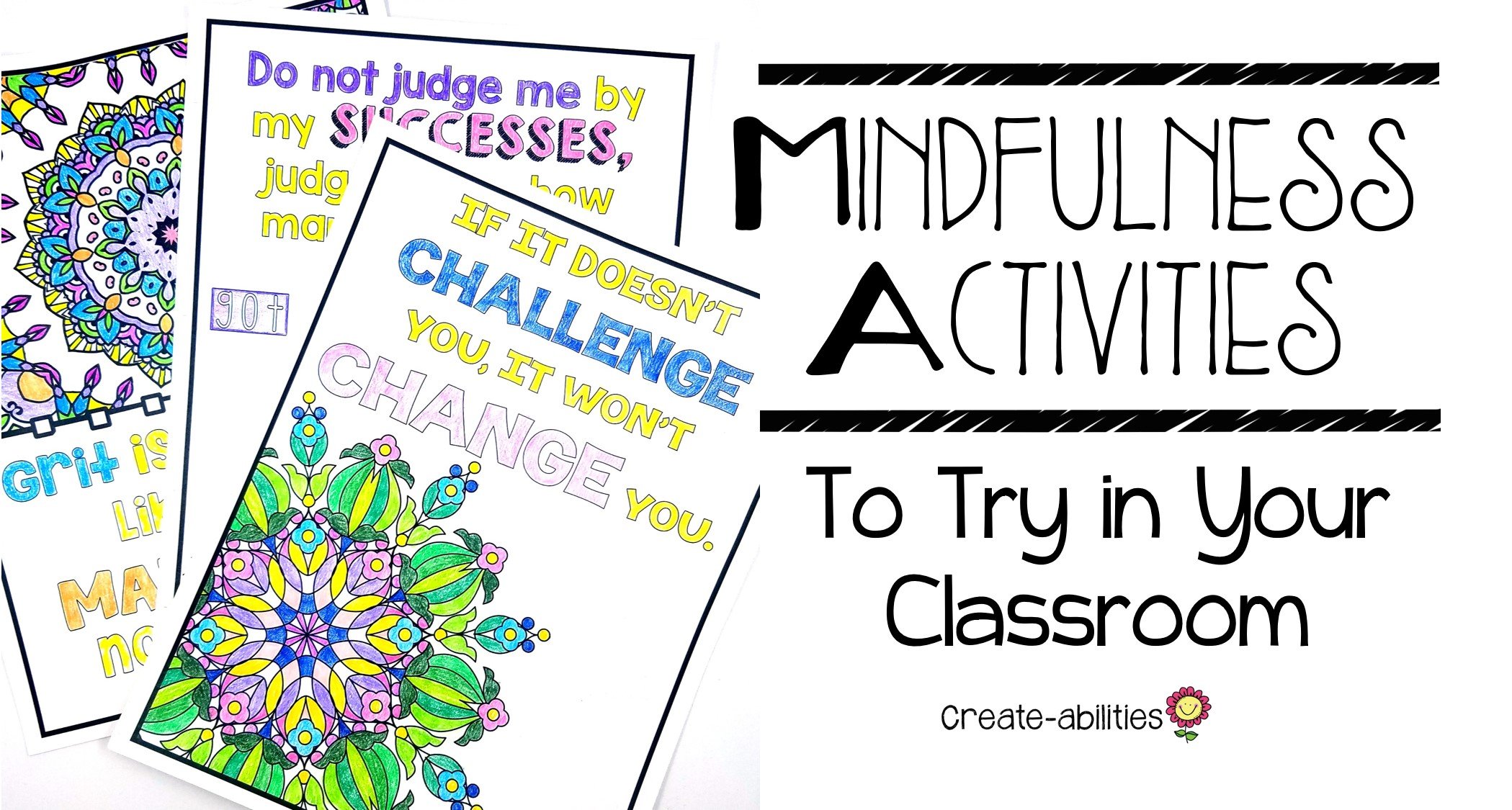 Mindfulness Activities to Use In Your Classroom - Create-Abilities