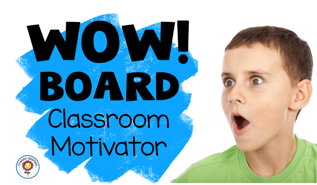 WOW Board: Classroom Motivator - Create-Abilities