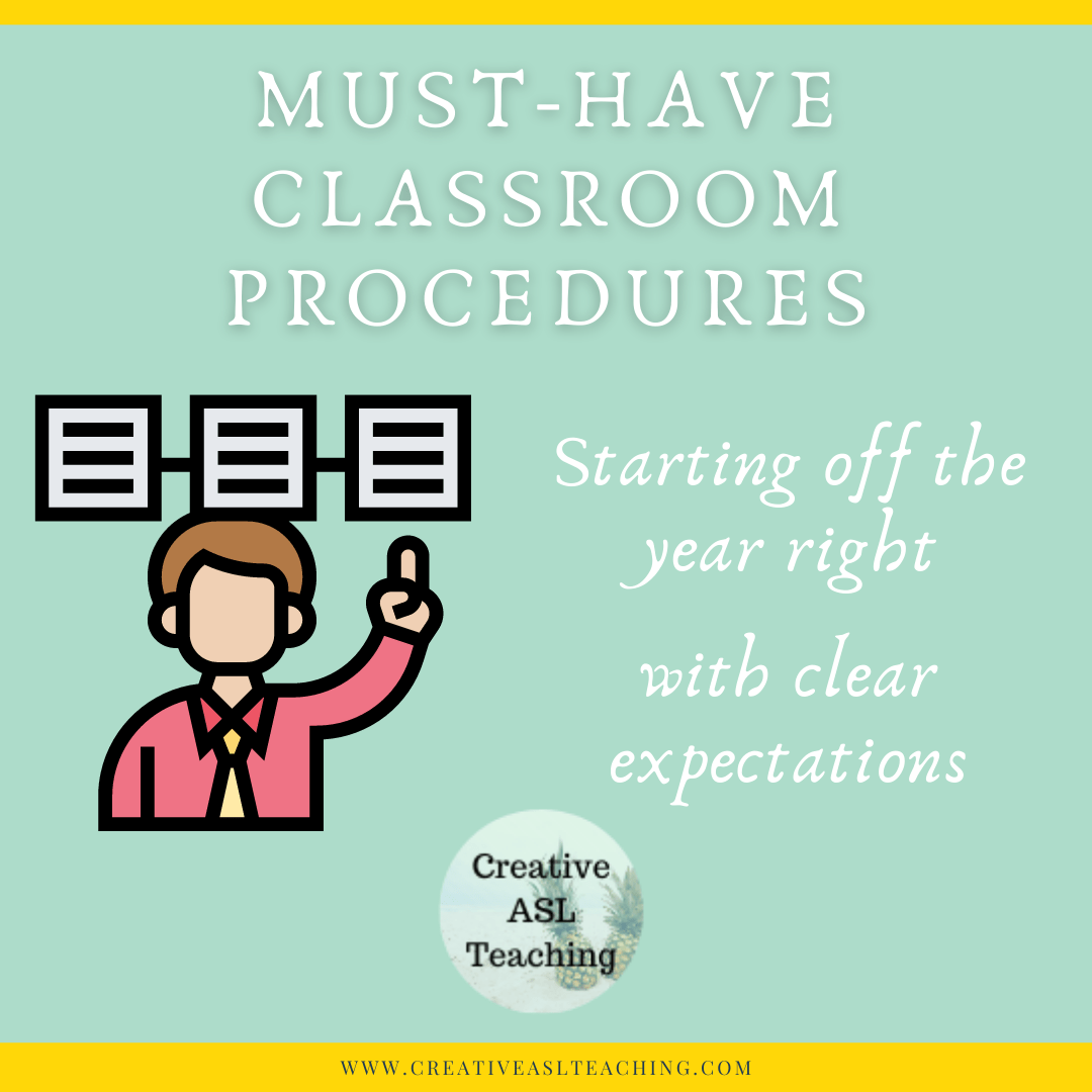 Must-Have Classroom Procedures – Creative ASL Teaching