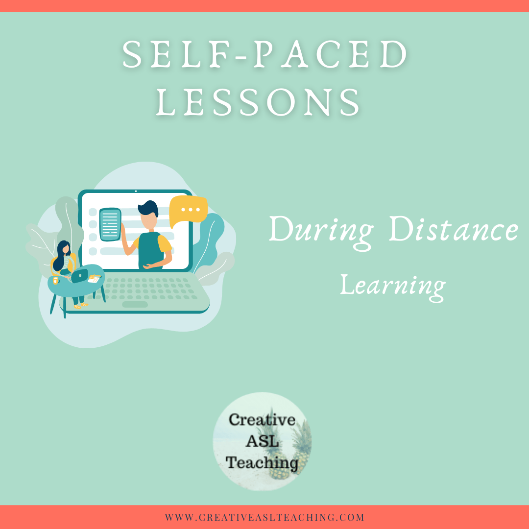 Self-Paced Learning – Creative ASL Teaching