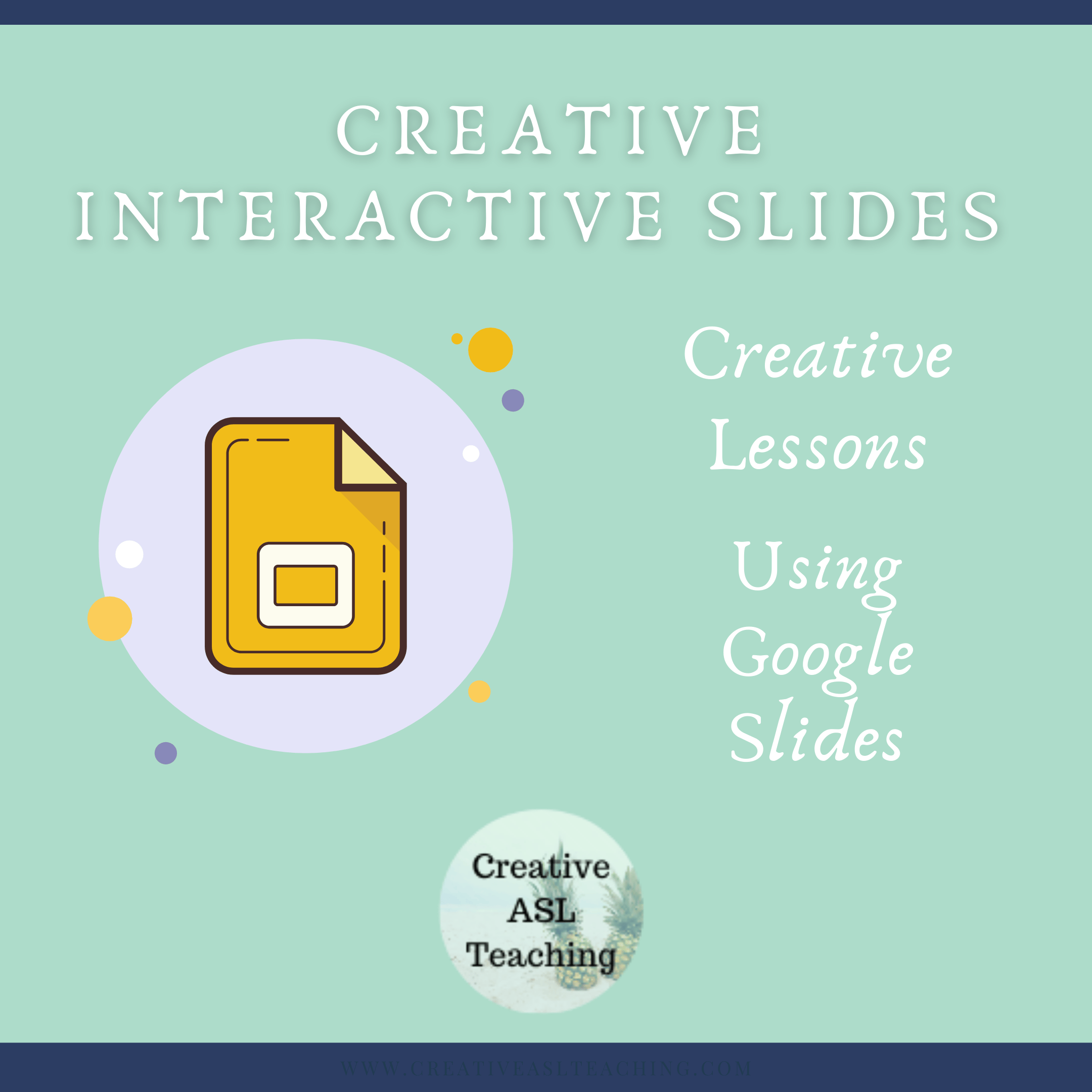 Creative Interactive Lessons with Google Slides – Creative ASL Teaching