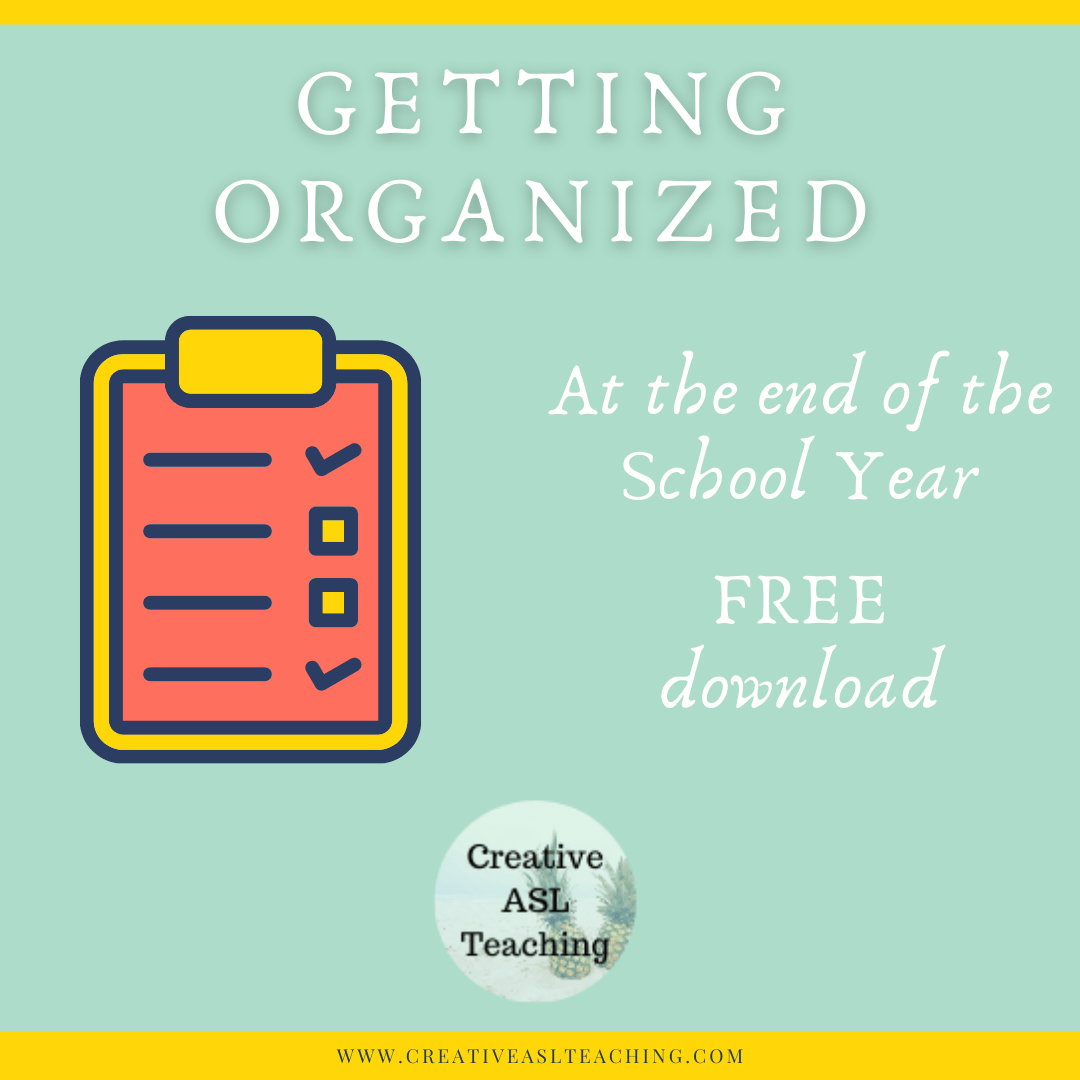 A Teacher’s Must-do List at the End of the School Year – Creative ASL ...