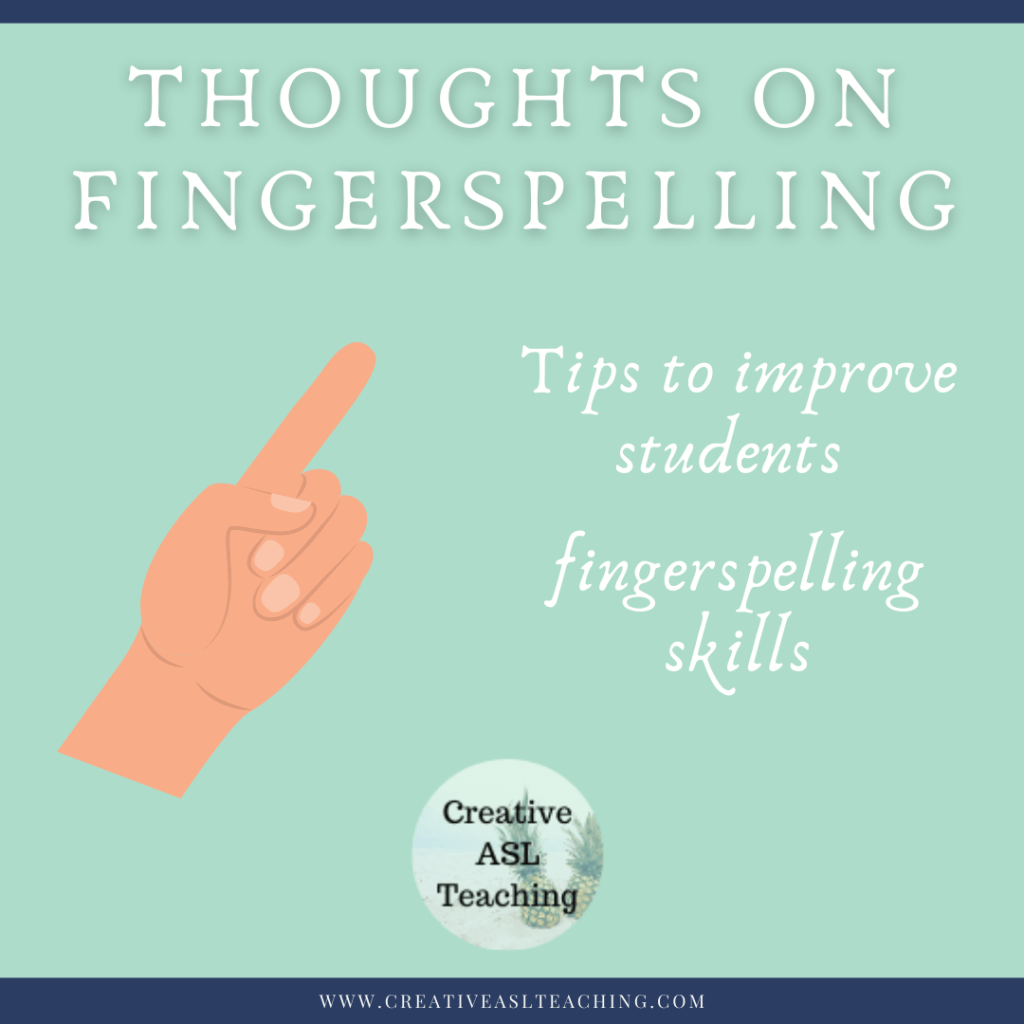 Teaching Fingerspelling – Creative ASL Teaching