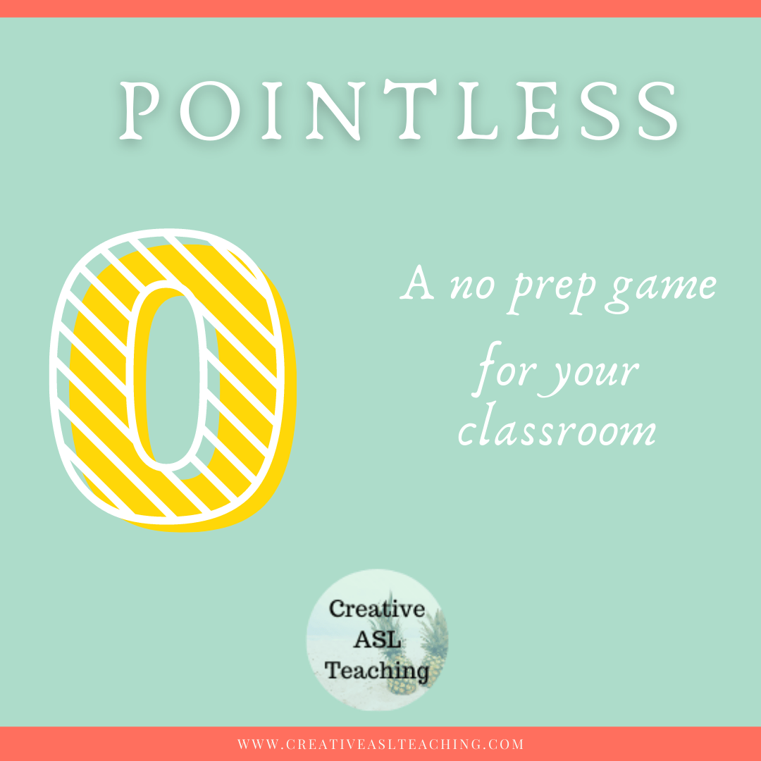 Pointless – Creative ASL Teaching