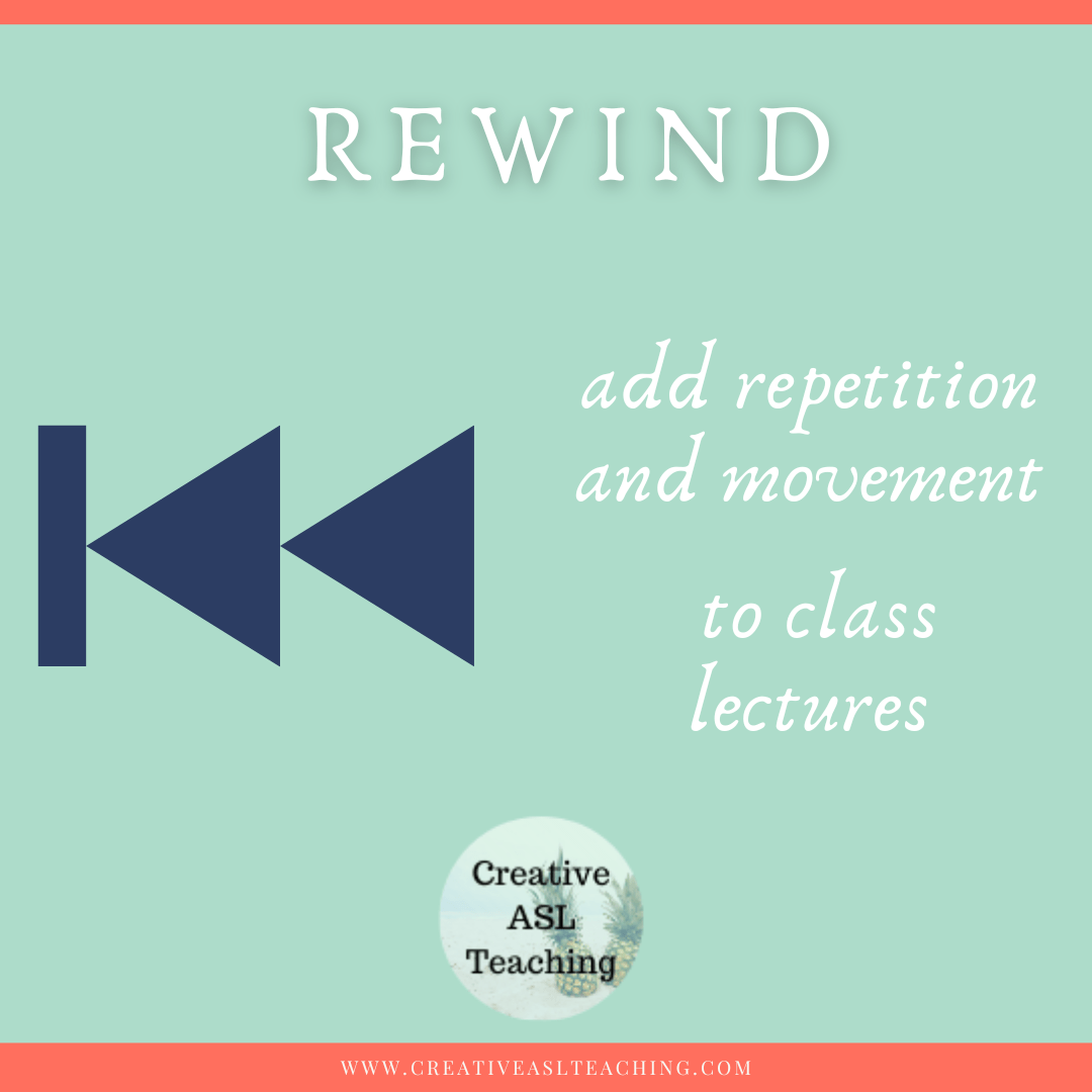 Rewind – Creative ASL Teaching