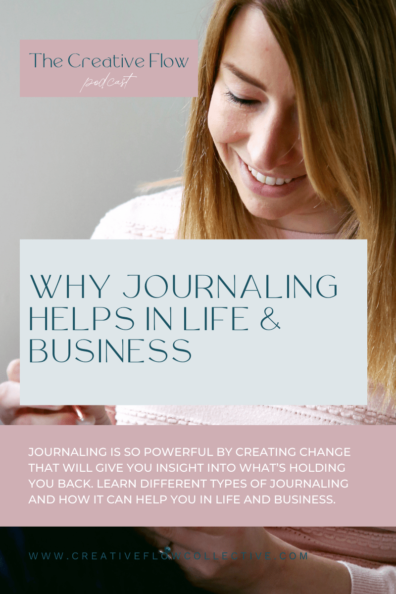 How Journaling Helps You In Life & Business | The Creative Flow Podcast