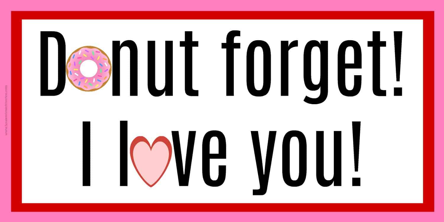 Donut Forget I Love You Valentine Free Printable - Creative Housewives