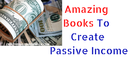 Best Books On Passive Income- Create Your 24 Hour Money Machine