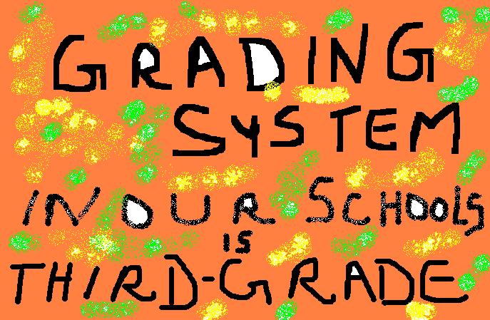 Grading System in schools…..Graffiti | LET US CHANGE SCHOOLS