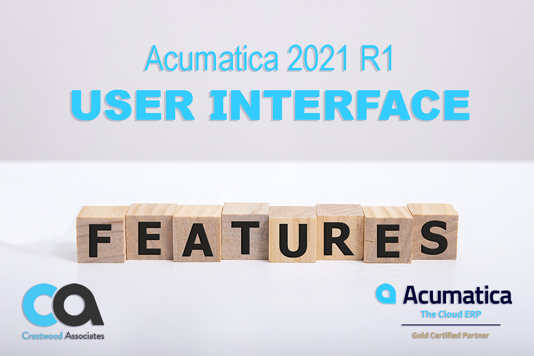 New Features for User Interface in Acumatica 2021 R1