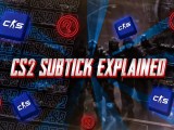 Cs2 Tick Rate Subtick System Explained A Clear Breakdown
