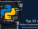 Top 10 Python Frameworks For Electrical And Electronics Engineers