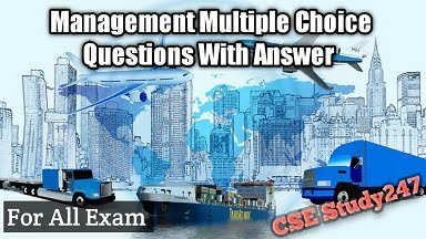 Management Multiple Choice Question With Answer ⋆ CSE Study247