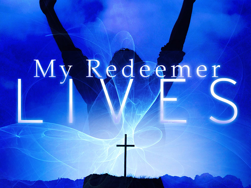 My Redeemer Lives !! - St. Paul's CSI Congregation Ahmadi Kuwait