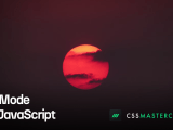 Learn Dark Mode With Javascript With This Screencast Css Masterclass