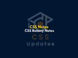 Css Botany Notes Css Updates