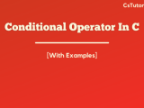 Conditional Operator In C Full Information With Examples