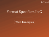 Format Specifiers In C Language With Examples