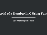 Factorial Of A Number In C Using Function