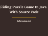 Sliding Puzzle Game In Java With Source Code Free Download