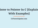 Pointer To Pointer In C Explained With Examples Cstutorialpoint