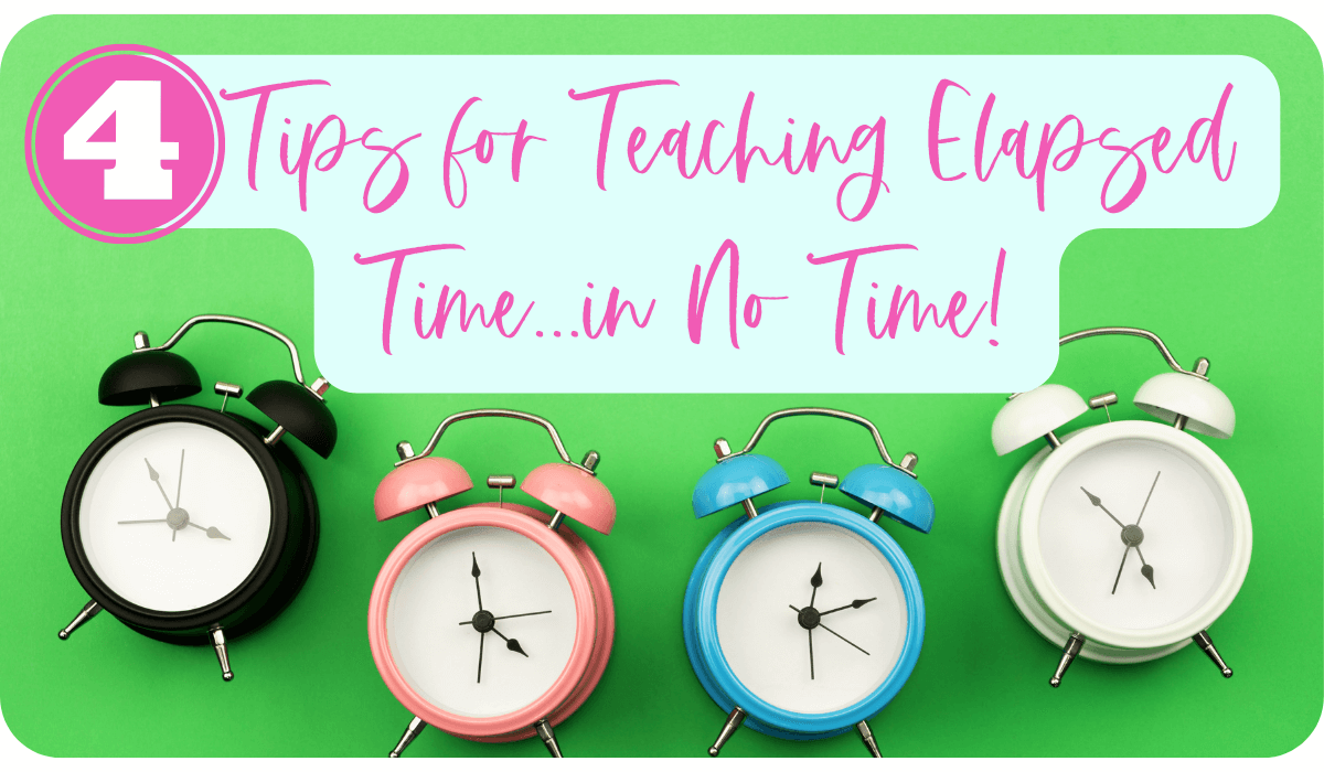 4 Strategies For Teaching Elapsed Time in No Time Curious 4-strategies-for-teaching-elapsed-time-in-no-time-curious