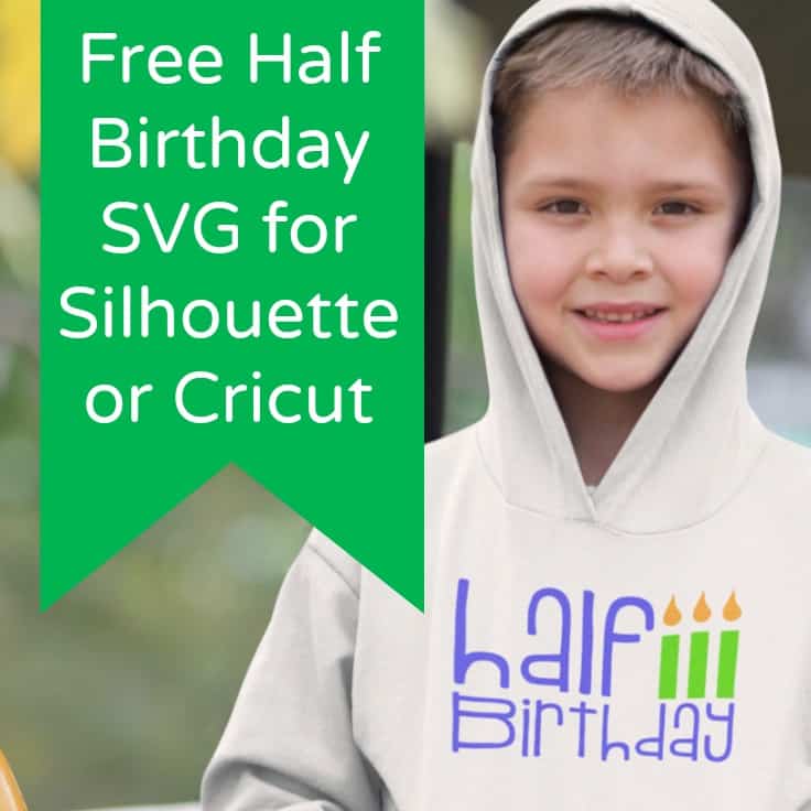 33+ Happy Half Birthday Svg Pics – Free Birthday SVG Cut Files