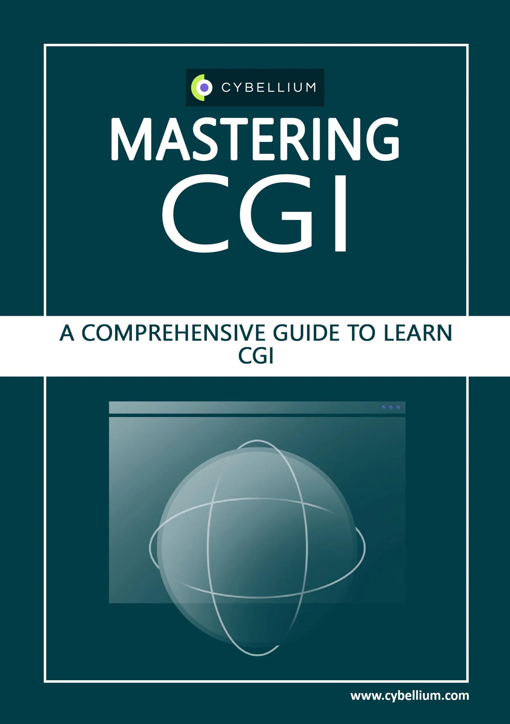 Mastering Cgi Cybellium