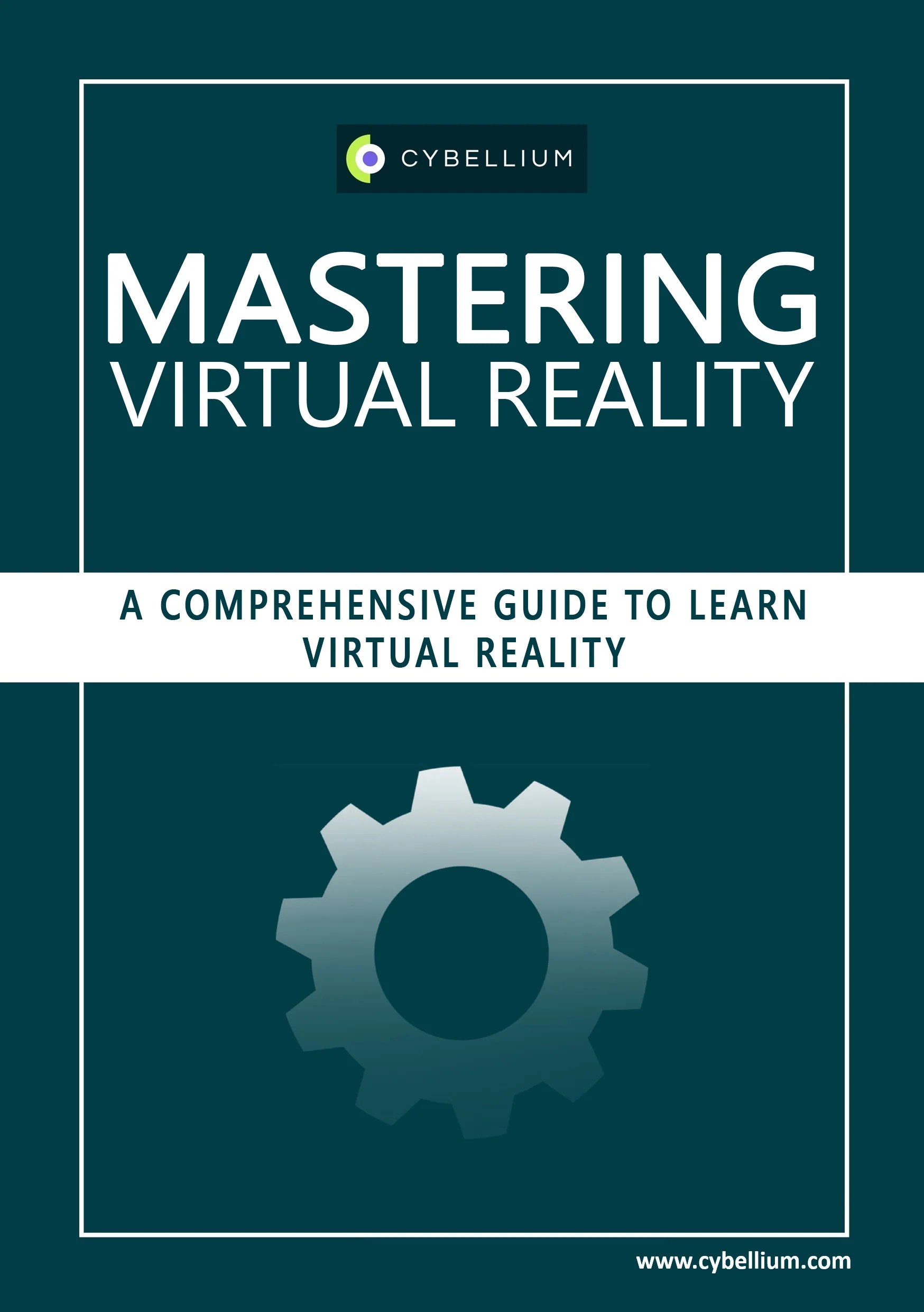 Mastering Virtual Reality Cybellium