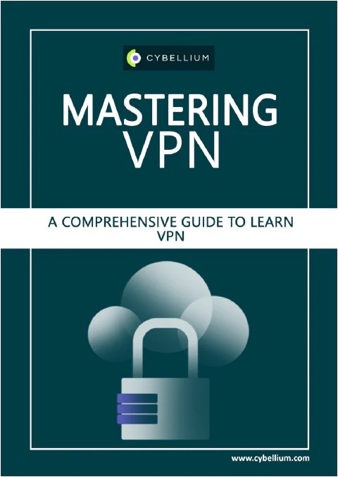 Mastering Vpn Cybellium