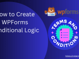 How To Create Wpforms Conditional Logic Cybernaira