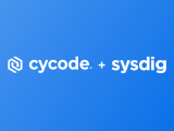 How Sysdig And Cycode Secure Cloud Native Apps Cycode