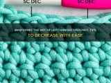 Mastering The Art Of Left Handed Crochet Tips To Decrease With Ease