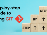 How To Use Git A Beginner Step By Step Guide