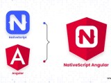 Why Choose Nativescript For Angularjs Mobile App Development