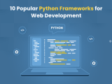 10 Popular Python Frameworks For Web Development