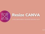 Cara Mengubah Ukuran Desain Di Canva Sesuka Hati