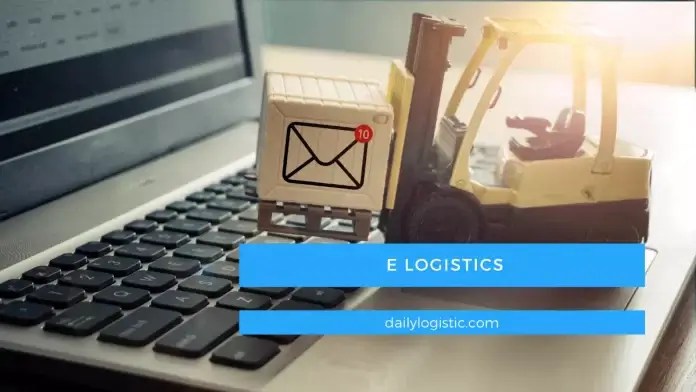 What is E Logistics? Detailed Explanation | Daily Logistics