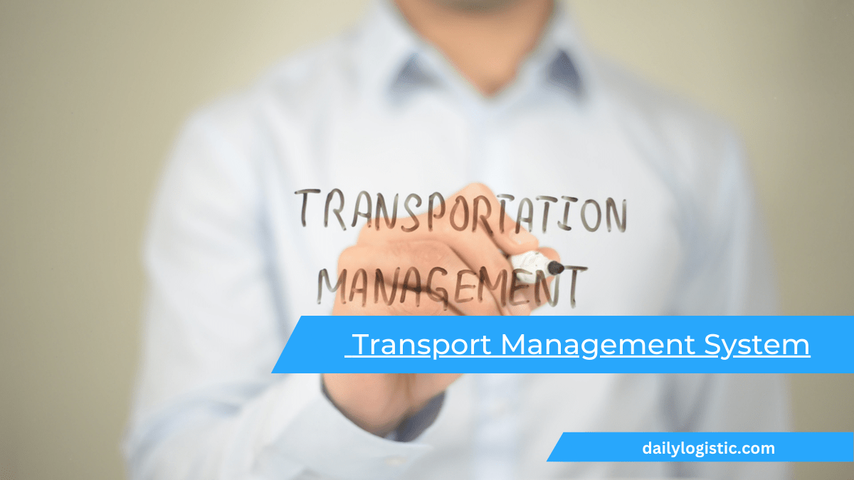 What is Transport Management | Daily Logistics