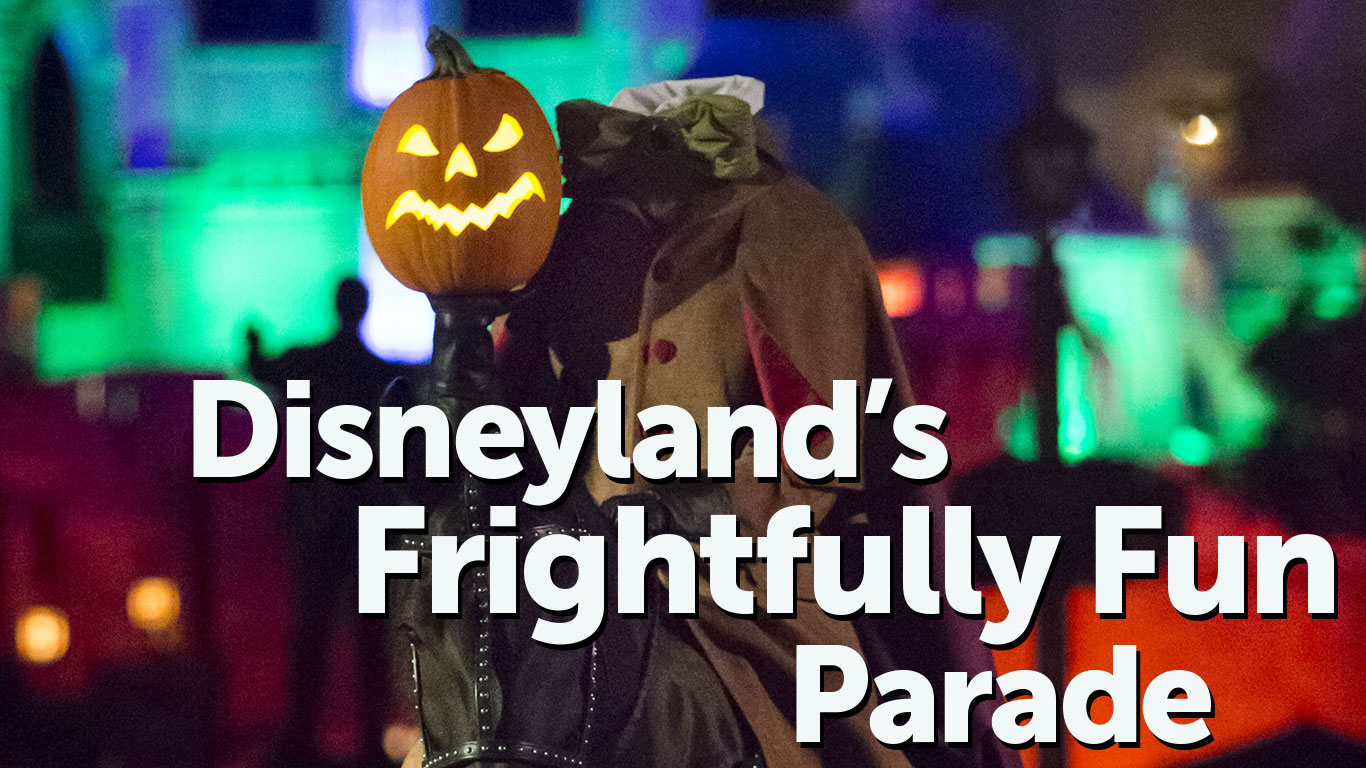 Disneyland's Frightfully Fun Parade A New Highlight for Mickey's ...