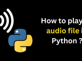 How To Play Sound Python
